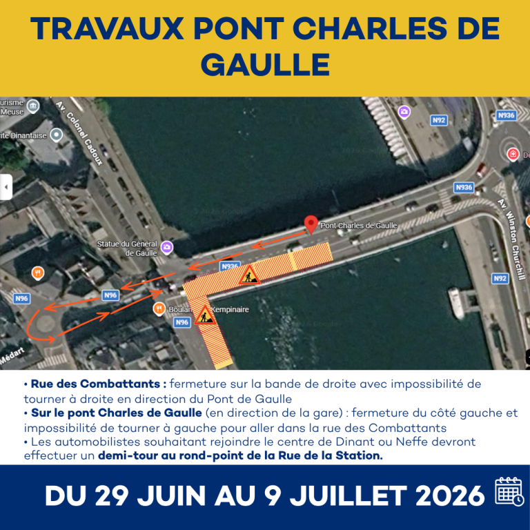 𝗜𝗡𝗙𝗢 𝗧𝗥𝗔𝗩𝗔𝗨𝗫 – 𝗣𝗢𝗡𝗧 𝗖𝗛𝗔𝗥𝗟𝗘𝗦 𝗗𝗘 𝗚𝗔𝗨𝗟𝗟𝗘 - Ville de Dinant